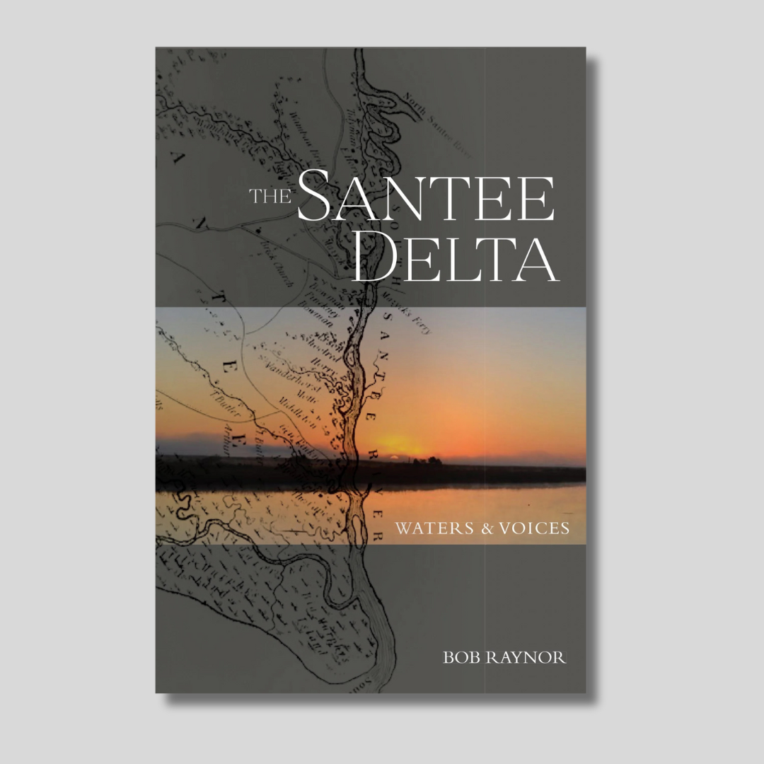 The Santee Delta Waters & Voices – Evening Post Books