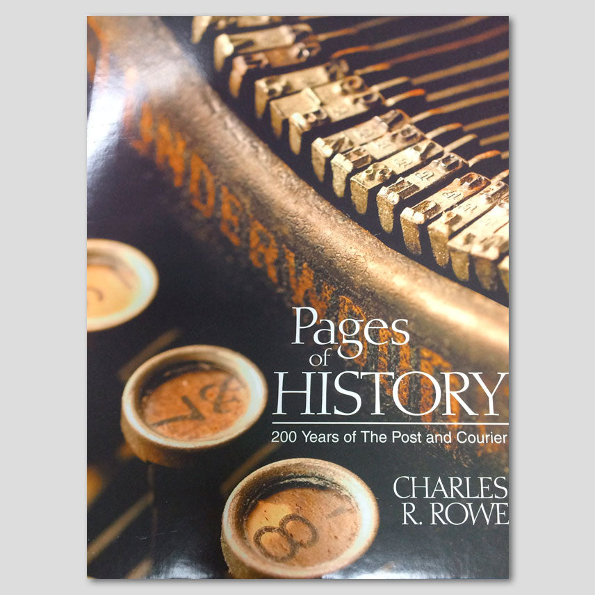 Pages of History: 200 Years of The Post & Courier – Evening Post Books